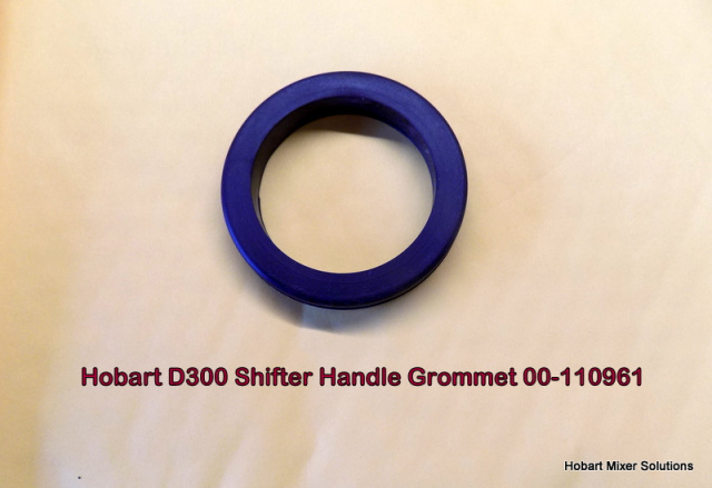 Hobart D300 Shifter Handle Grommet 00-110961